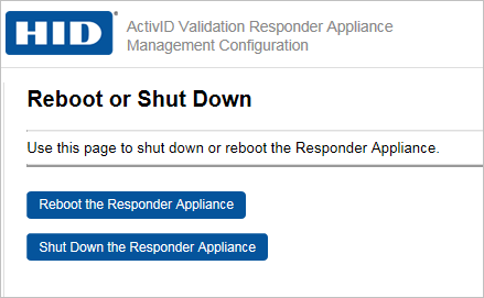 Shut Down / Reboot Validation Responder Appliance